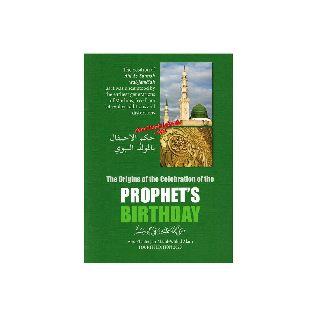 The Origins Of The Celebration Of The Prophet's Birthday By Abu Khadee ...